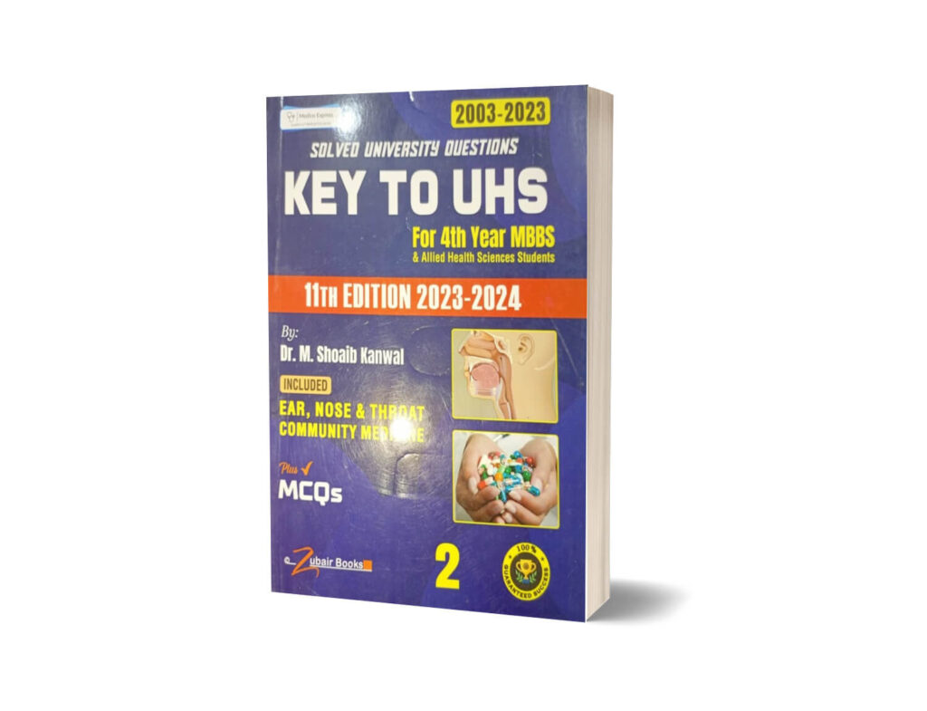 Key To UHS For 4th Year MBBS BDS & PMDC Volume One & Two - Online Book ...