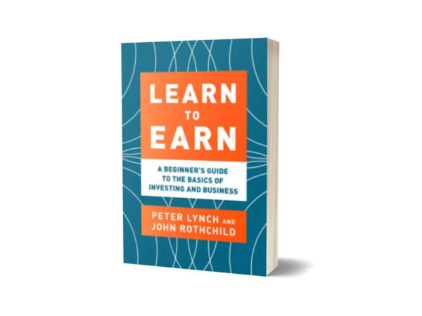 Learn to Earn Book By John Rothchild and Peter Lynch - Online Book Shop ...