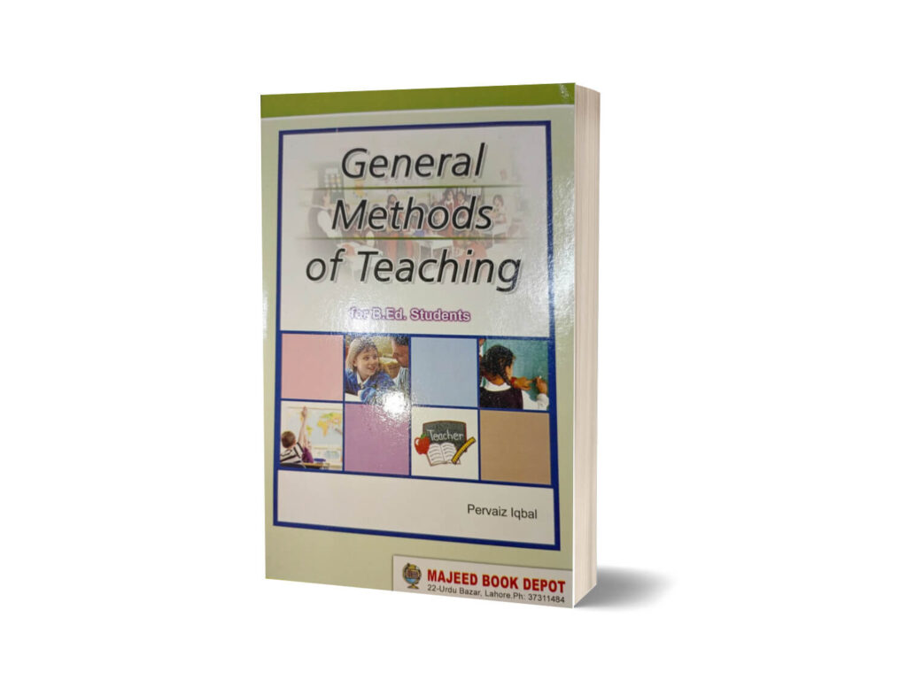 General Methods of Teaching for B. Ed Students By MBD
